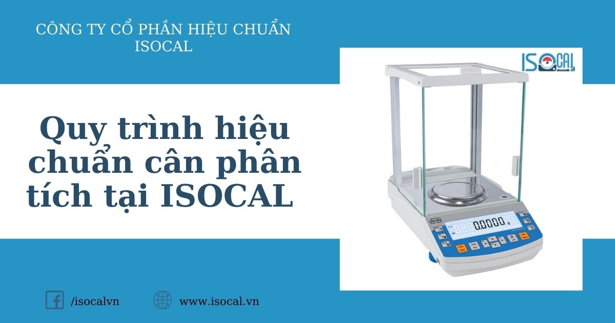 Quy trình hiệu chuẩn cân phân tích tại ISOCAL - ISOCAL